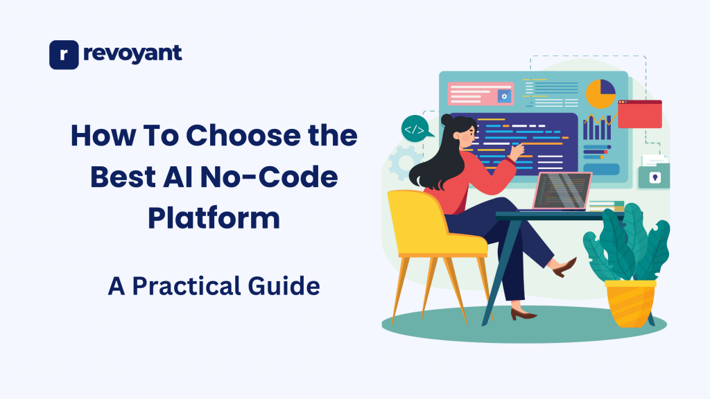 AI No-Code Platform: Ultimate Guide To Choosing The Best One