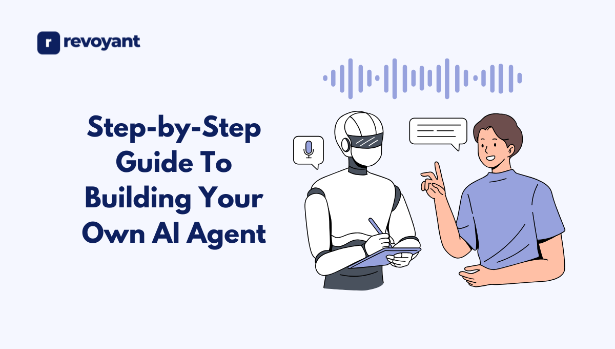 AI Agent: A Complete Step-by-Step Guide To Build One In 2025