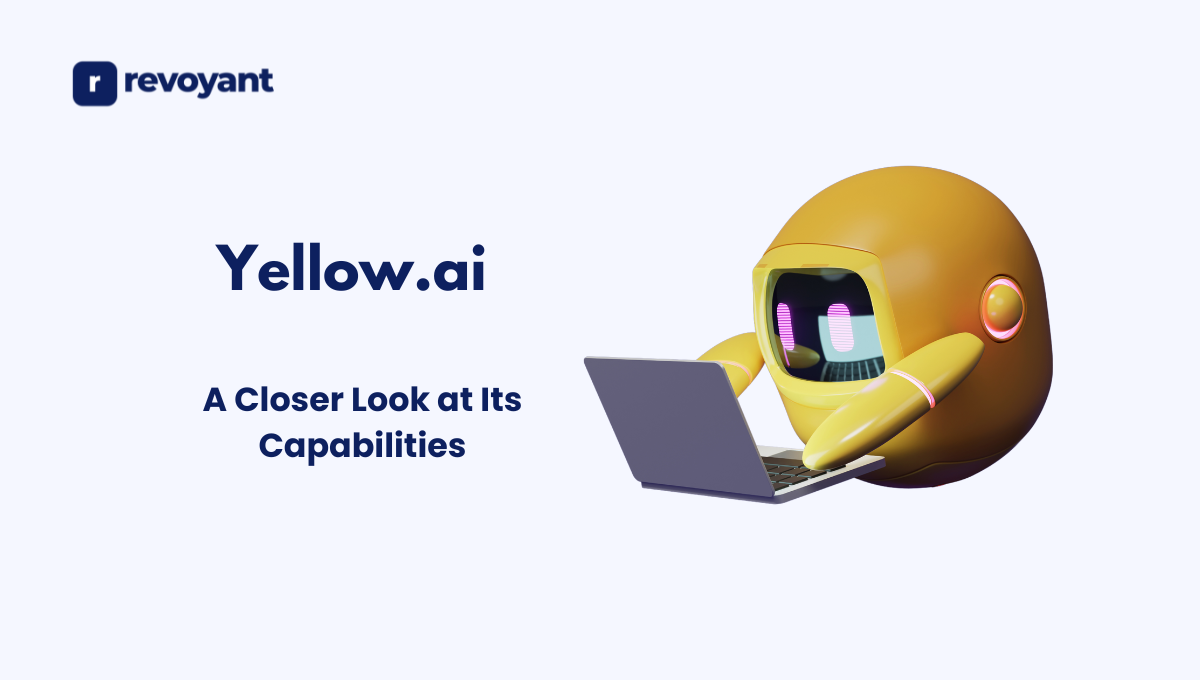 Yellow.ai- Exploring Its AI Capabilities For 2025